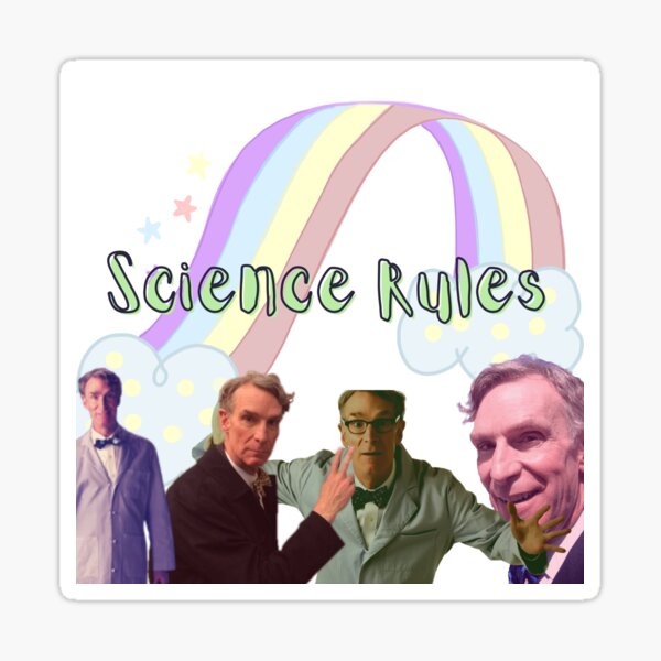 "Bill Nye Science Rules " Sticker for Sale by TherapyCats | Redbubble