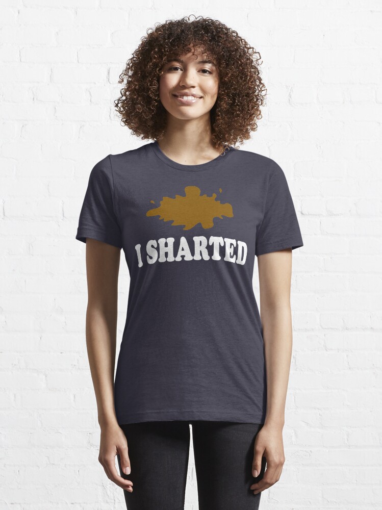 "I Sharted" T-shirt for Sale by movie-shirts | Redbubble | i sharted t ...