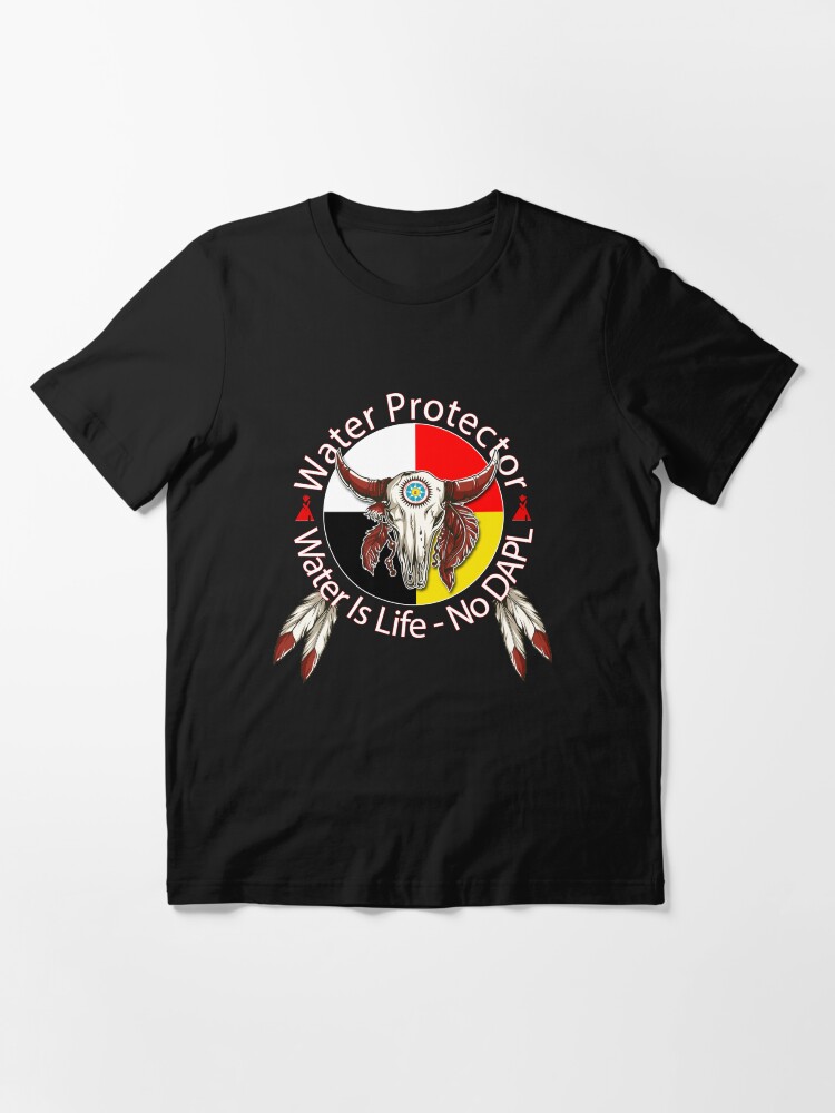 "Water Protector Water Is Life - No DAPL" T-shirt for Sale by ...