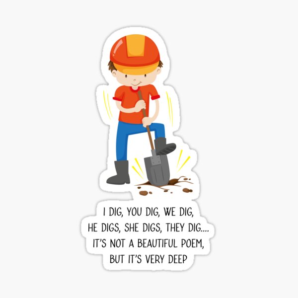 "Digging Digging " Sticker for Sale by MHabeeb | Redbubble