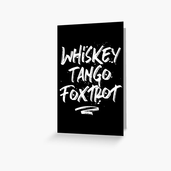 "WTF - Whiskey Tango Foxtrot Funny Pilot Phonetic Alphabet " Greeting ...