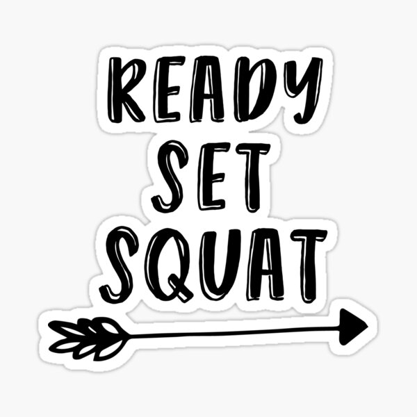 "Motivate: Ready, Set, Squat " Sticker by motivateme | Redbubble