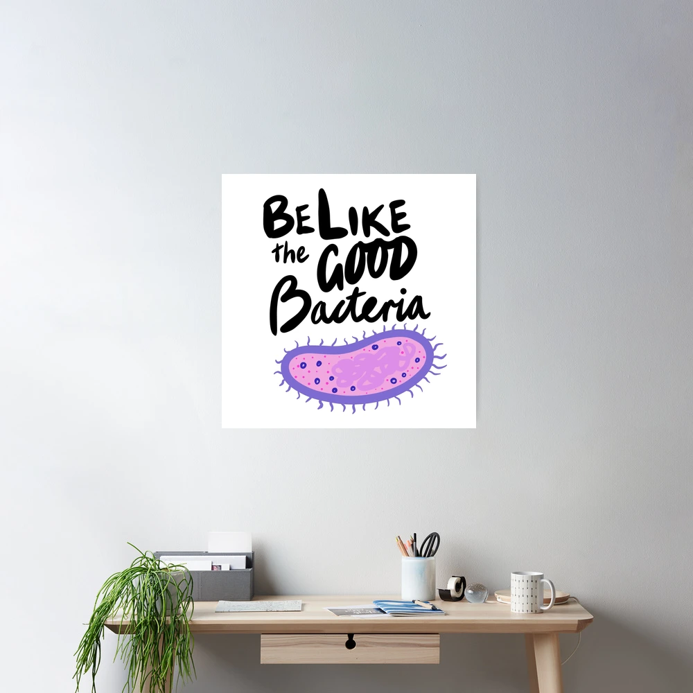 Good Bacteria Quotes