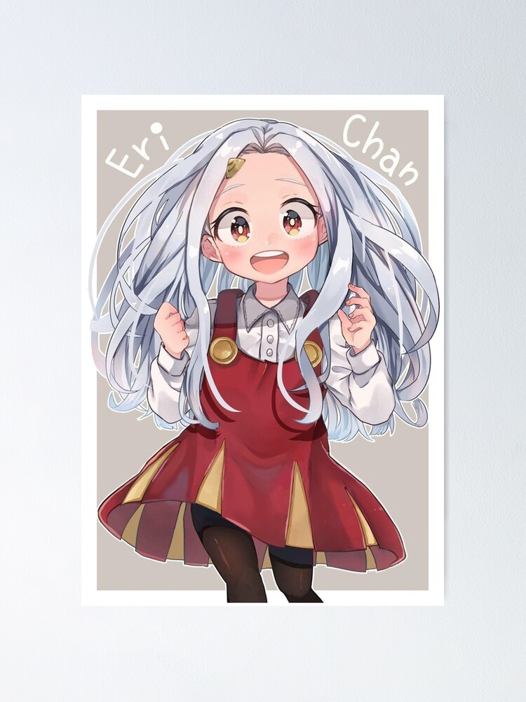 "MHA ERI CHAN" Poster by SamuraiNeko | Redbubble