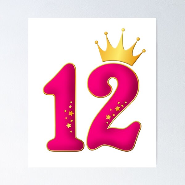 "12 Years Old, Birthday party design for girls. 12 and crown" Poster ...