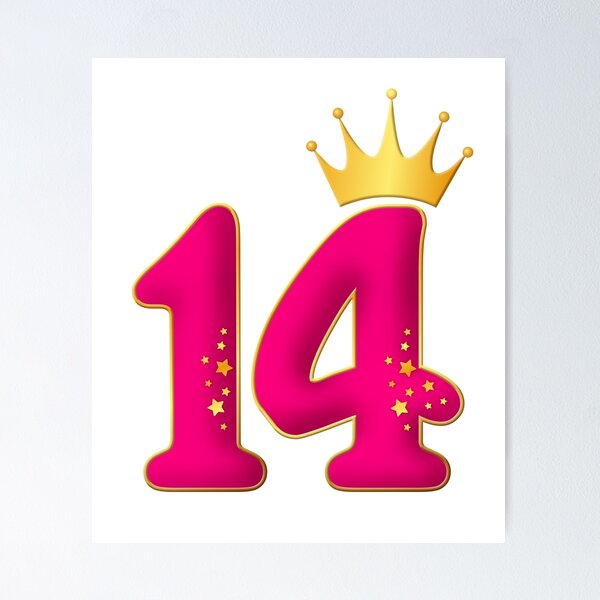 "14 Years Old, Birthday party design for girls. 14 and crown" Poster ...