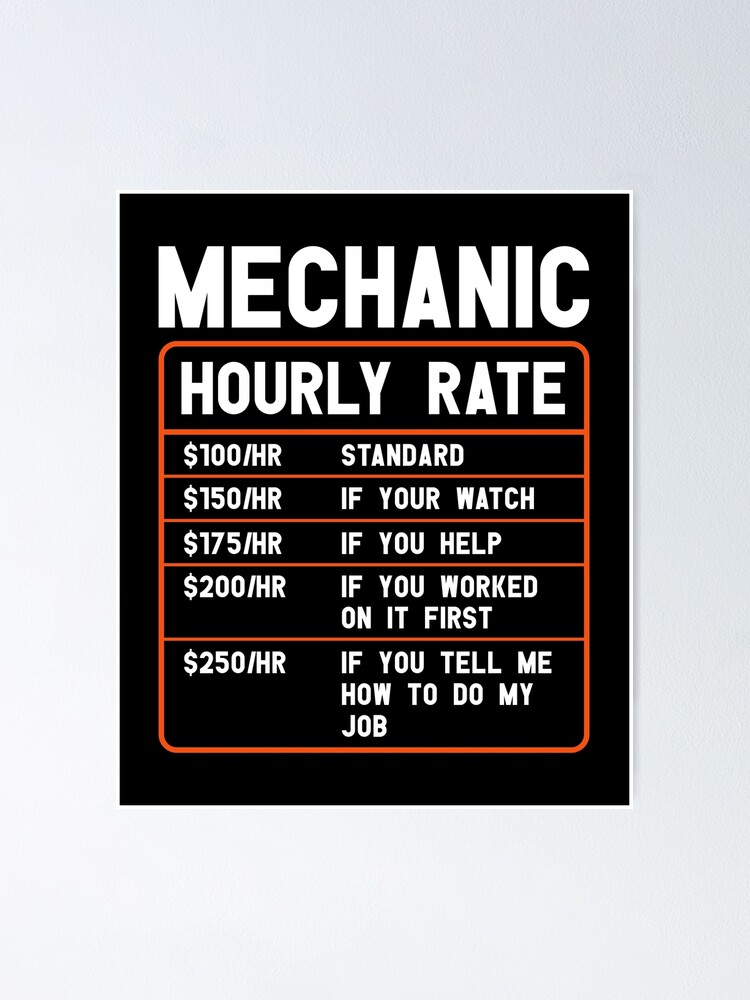 "Mechanic Hourly Rate" Poster for Sale by karkoub | Redbubble