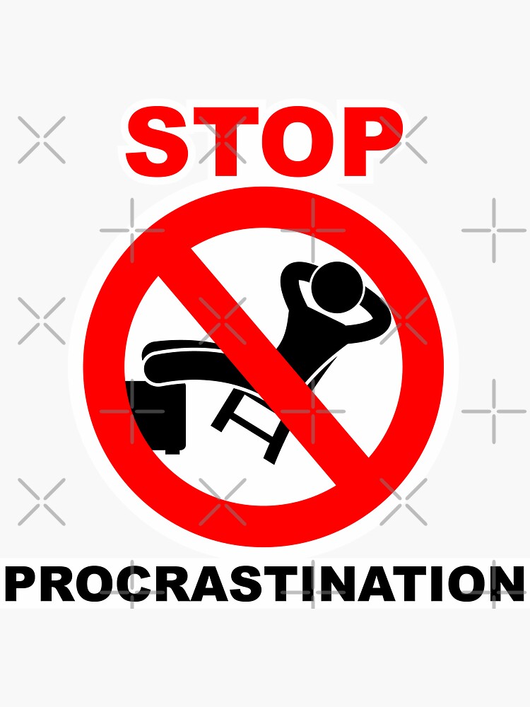 "Stop Procrastination Image Sign" Sticker for Sale by The8thies | Redbubble