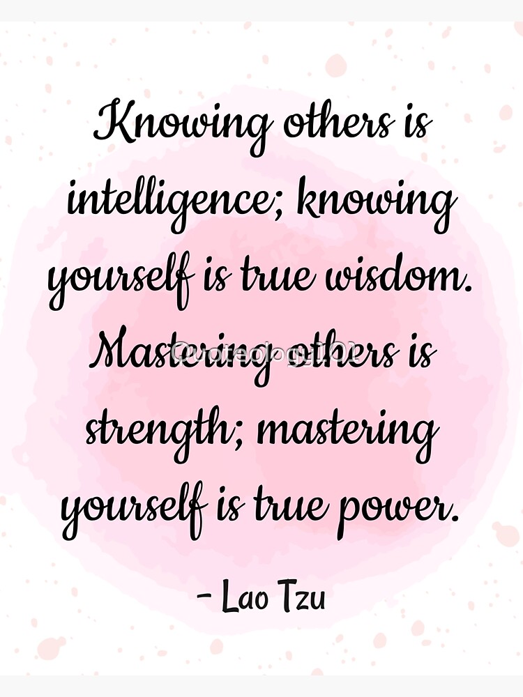 "Lao Tzu Quotes | Knowing others is intelligence knowing yourself is ...
