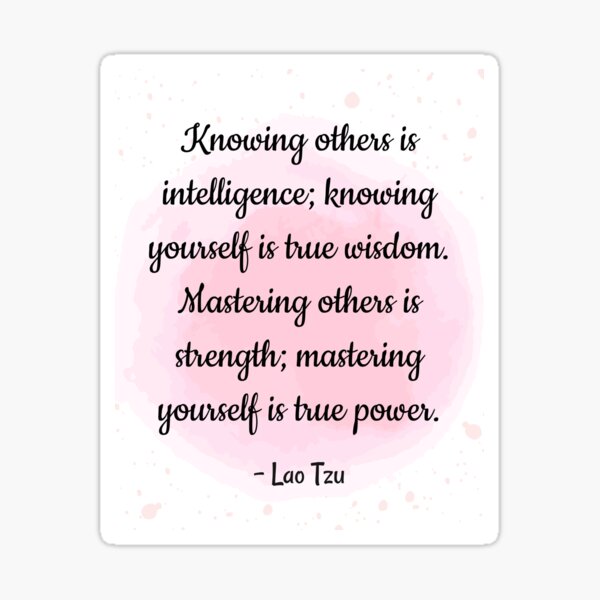 "Lao Tzu Quotes | Knowing others is intelligence knowing yourself is ...