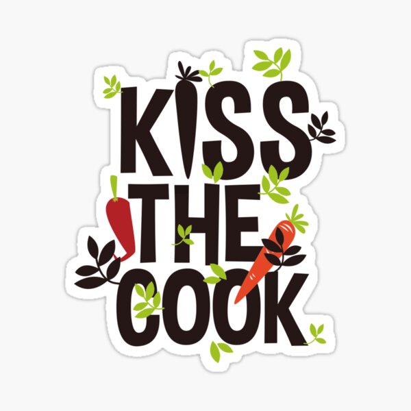 "Kiss The Cook" Sticker for Sale by Frenur | Redbubble