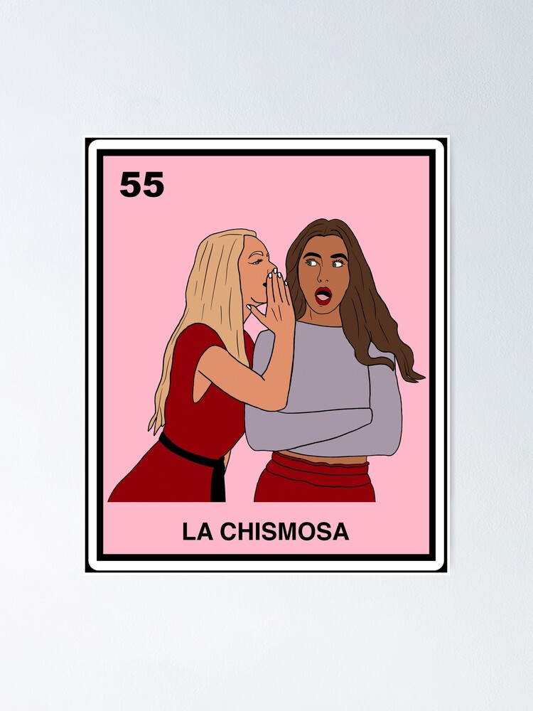 "Chismosa " Poster by larseya | Redbubble