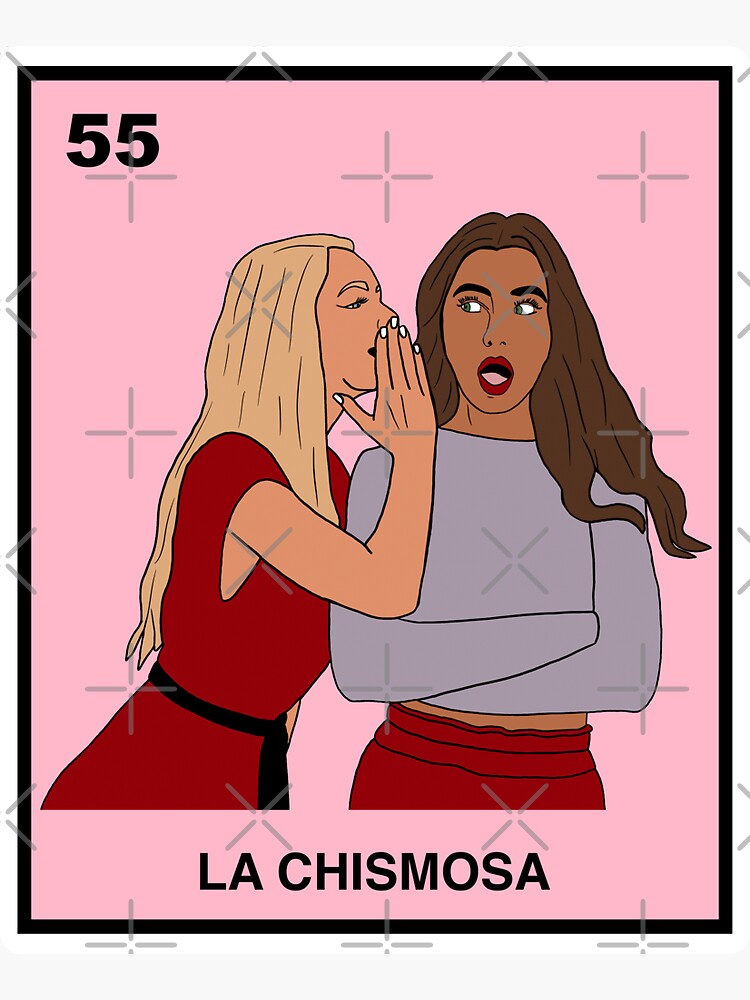 "Chismosa " Sticker by larseya | Redbubble
