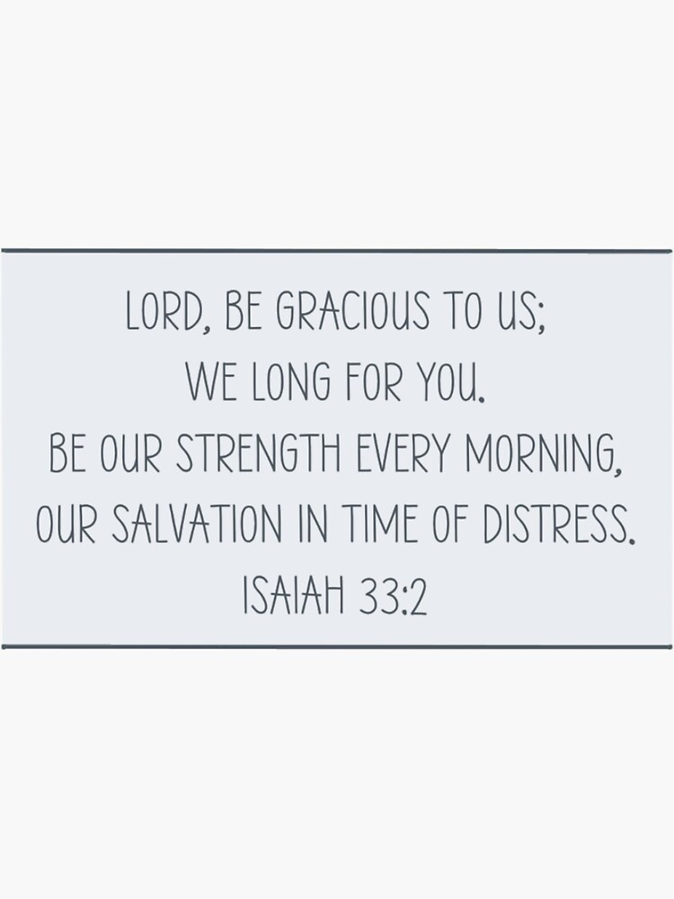 "Bible Verses Sticker, Isaiah 33:2, Bible Quote, Faith, Christian ...