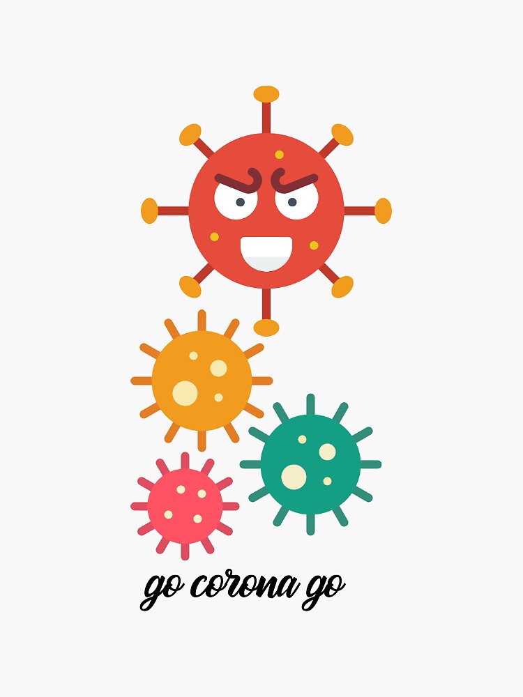 "Go corona go design arts - go corona go" Sticker for Sale by Usaaa ...