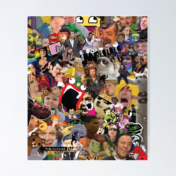 "Internet Memes Collage Collection" Poster for Sale by Pink-Gizz ...