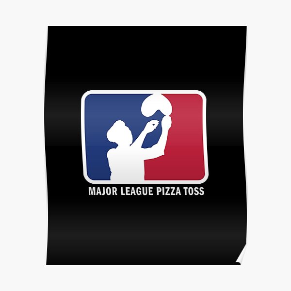 "Major League Pizza Toss" Poster for Sale by twHistory | Redbubble