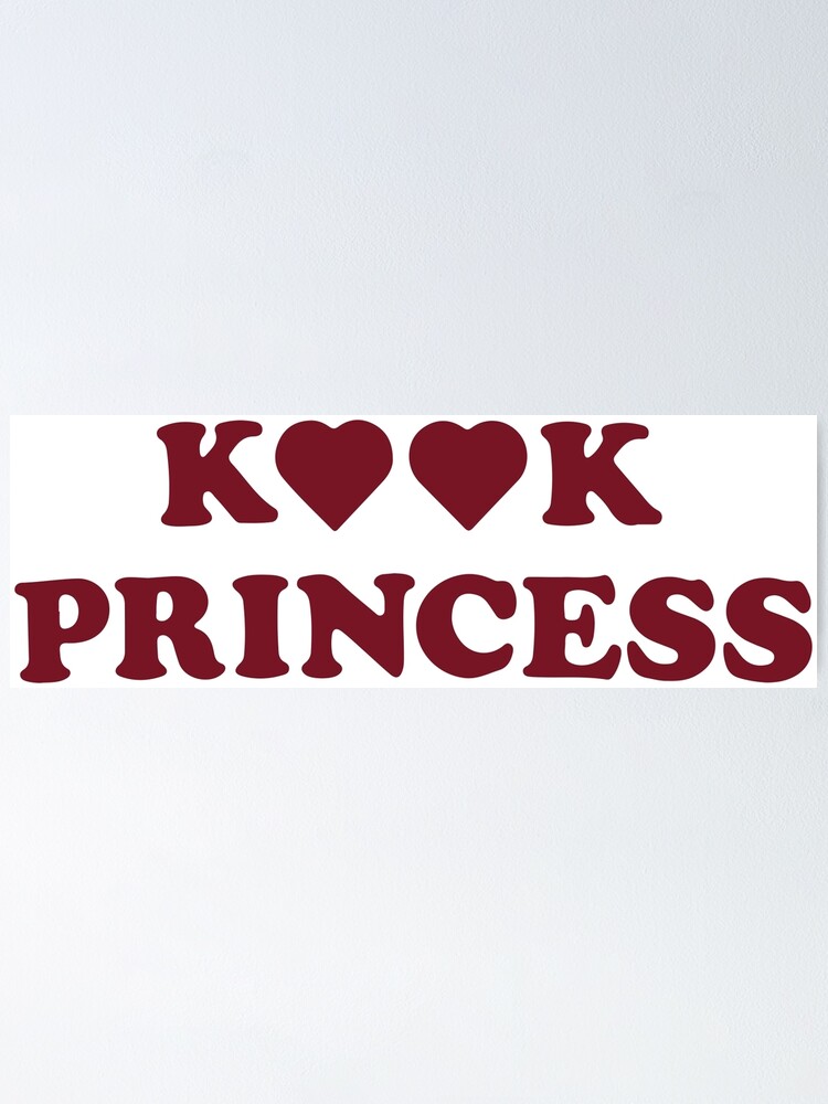 "Kook Princess" Poster for Sale by sedrann15 | Redbubble