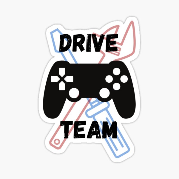 "Drive team Robotics / FTC design / FRC design " Sticker for Sale by ...