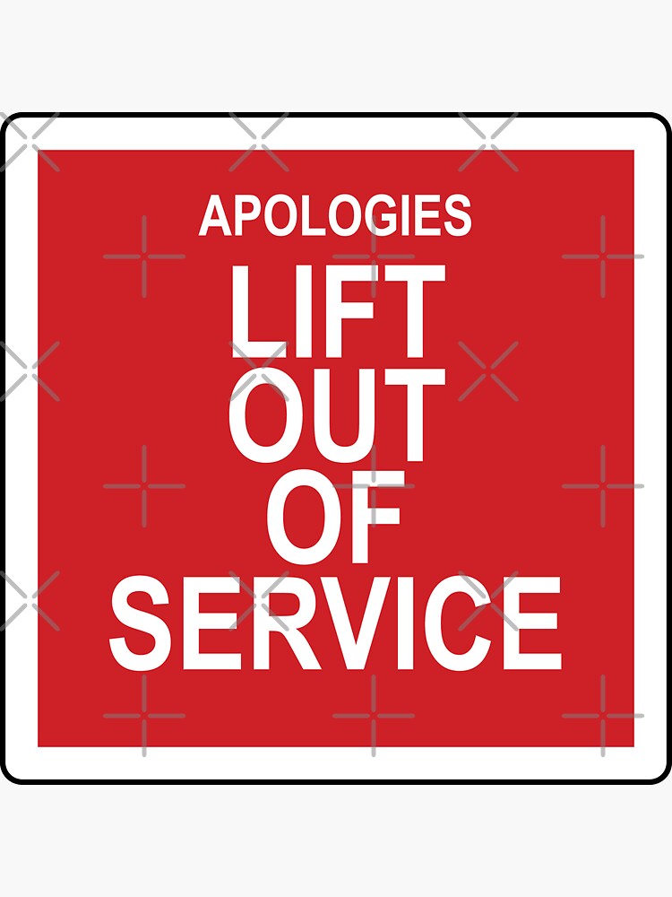 "Lift Out of Service" Sticker for Sale by Yorkiedesign | Redbubble