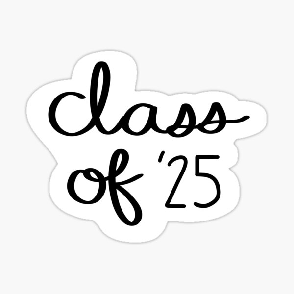 "Class of 2025" Sticker for Sale by sophiemccaffrey | Redbubble