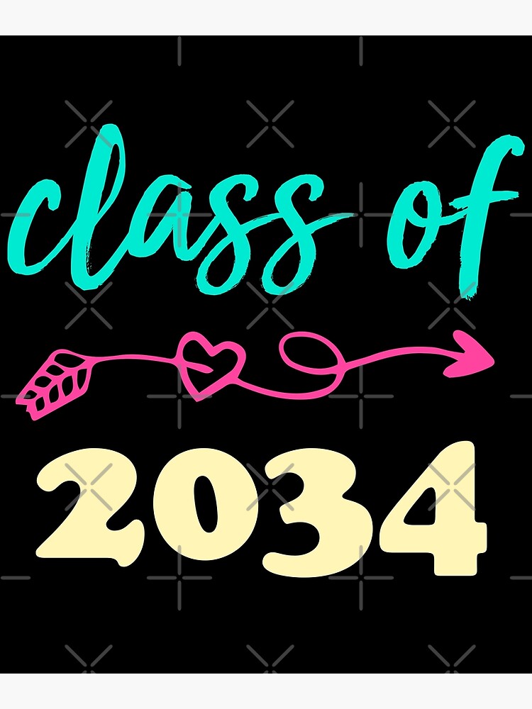 "Class Of 2034 First Day Of School Graduation Class Of 2034 " Art Print ...
