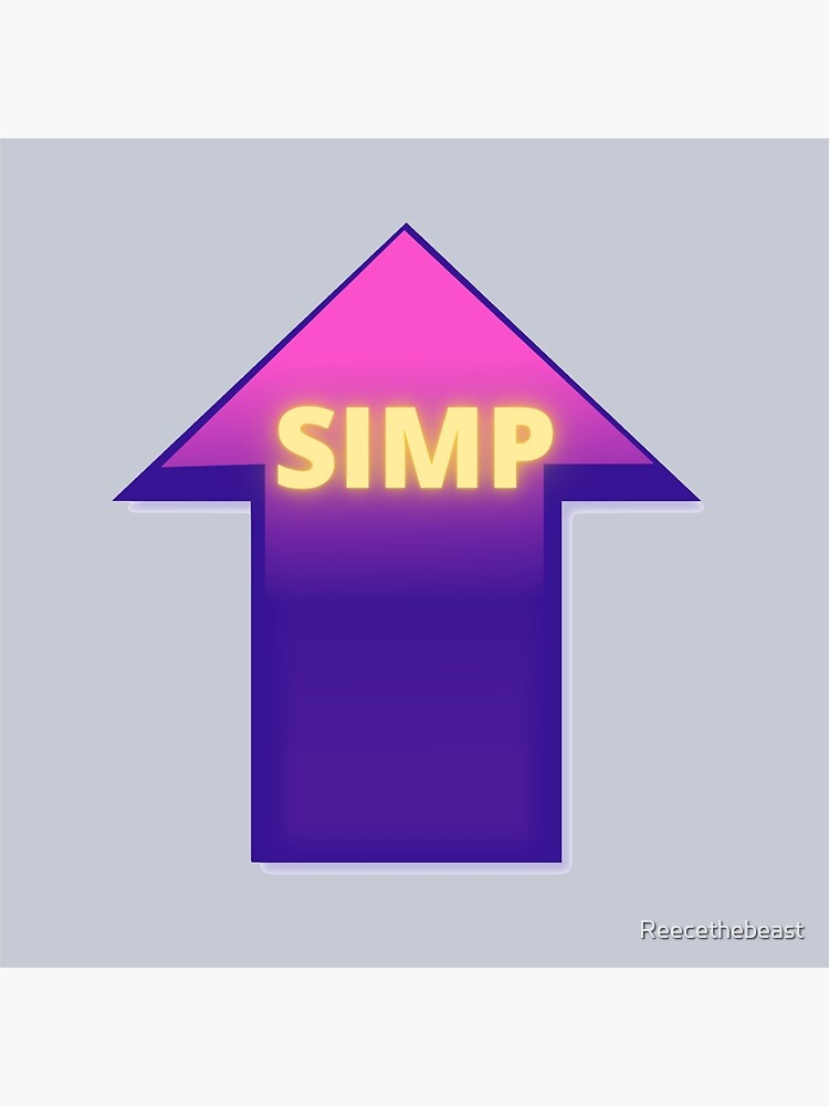"SIMP" Poster for Sale by Reecethebeast | Redbubble