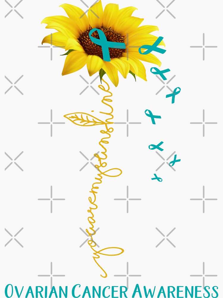 Sunflower You Are My Sunshine Ovarian Cancer Awareness Sticker For