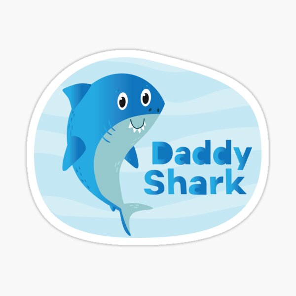 "daddy Shark Doo Doo Doo" Sticker for Sale by whm4des | Redbubble