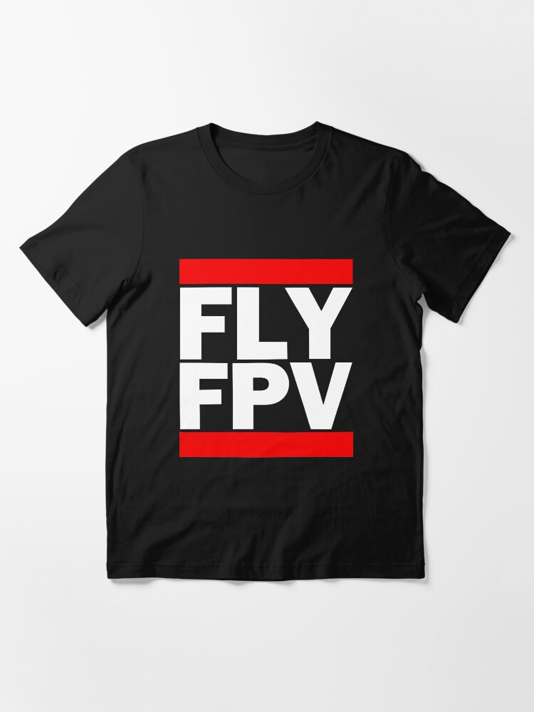 "FLY FPV" T-shirt for Sale by Florgoth | Redbubble | fpv t-shirts - fly ...