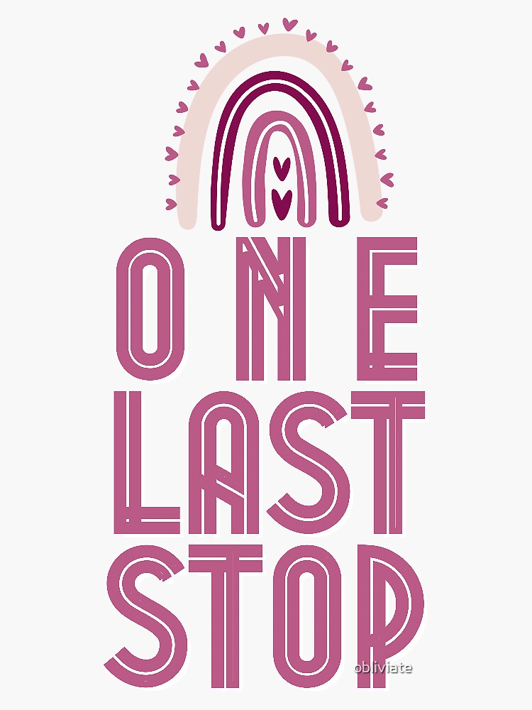 "one last stop " Sticker for Sale by obliviate | Redbubble