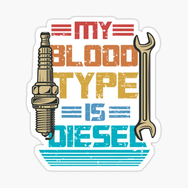 "Retro My Blood Type Is Diesel Vintage Mechanic Trucker Puns " Sticker ...