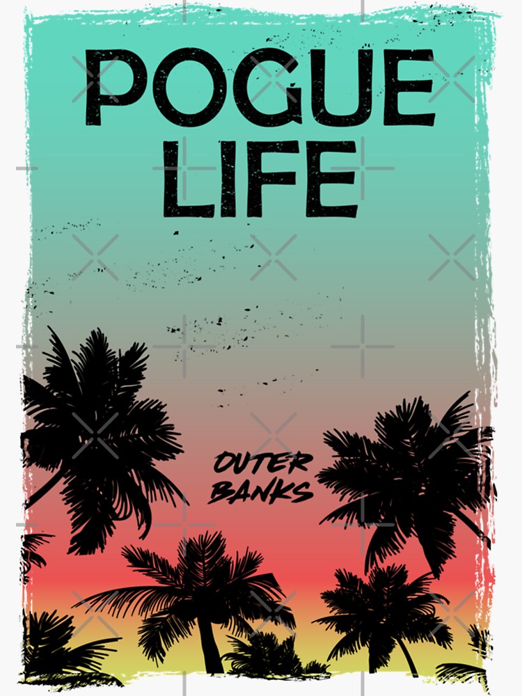 "Pogue Life Outer Banks OBX Gift For Men and Women" Sticker for Sale by ...