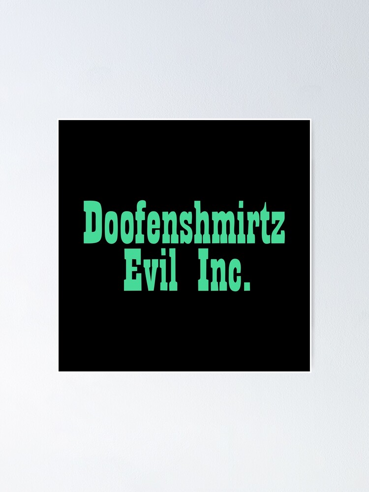 "BEST SELLING - Doofenshmirtz Evil Inc " Poster by EncinalWorks | Redbubble