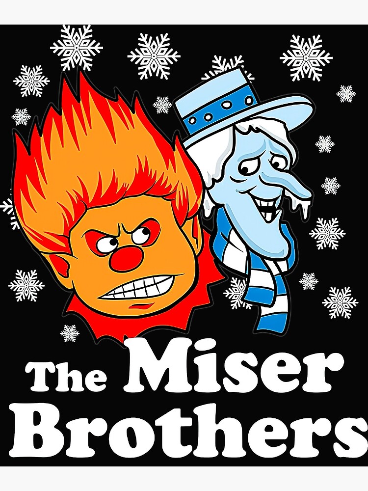 "Heat Miser" Poster for Sale by heatmister269 | Redbubble