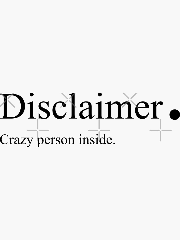 "Disclaimer" Sticker for Sale by TorToez | Redbubble