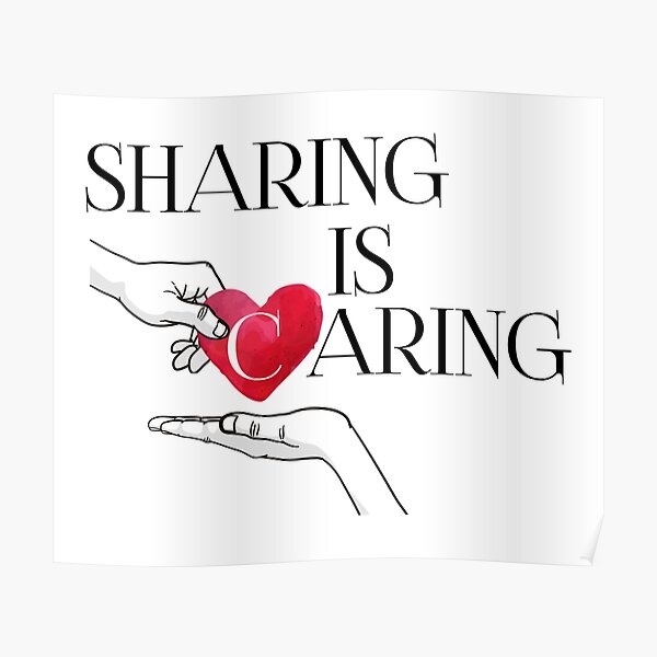 "Sharing is caring - Care" Poster for Sale by GoodOnDemand | Redbubble