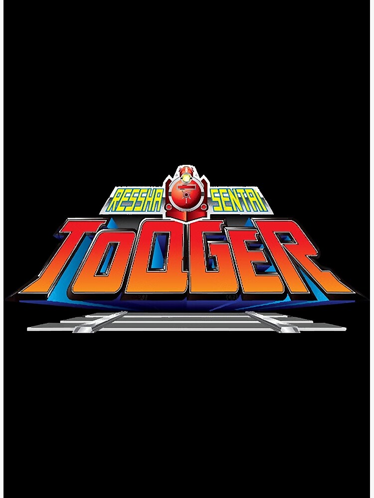 "Resha Sentai ToQGer " Poster by sesenlavadie | Redbubble