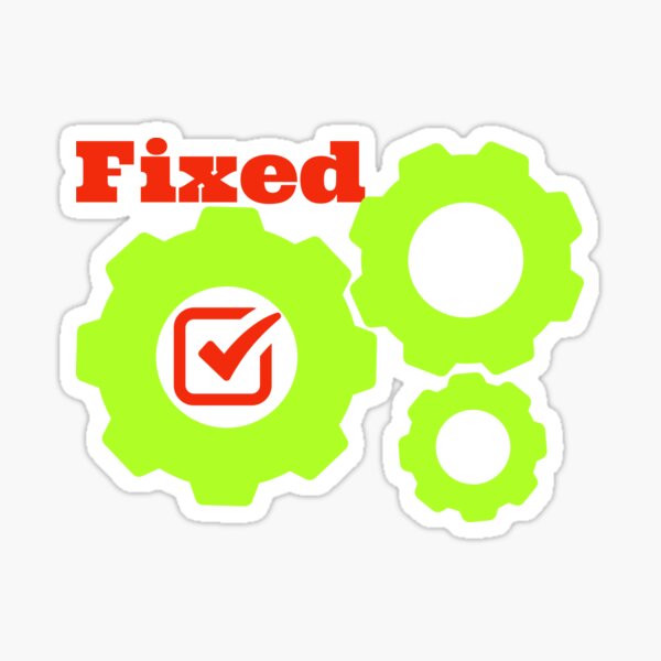 "Fixed" Sticker by UltraWaves | Redbubble