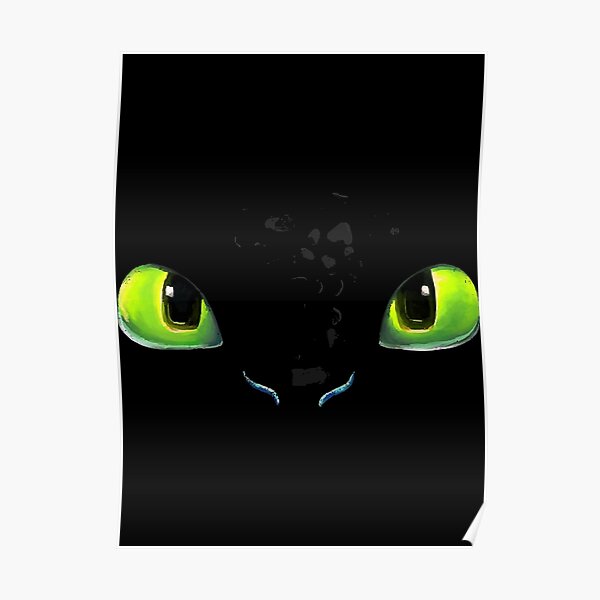 "Toothless Dragon Eyes " Poster by Khamyah67 | Redbubble