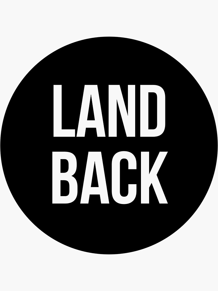 "Land Back" Sticker for Sale by KJCasey1982 | Redbubble
