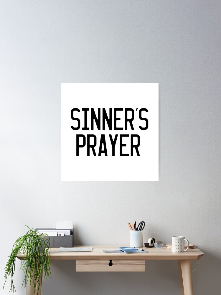 "Sinner's Prayer" Poster for Sale by ARTP0P | Redbubble