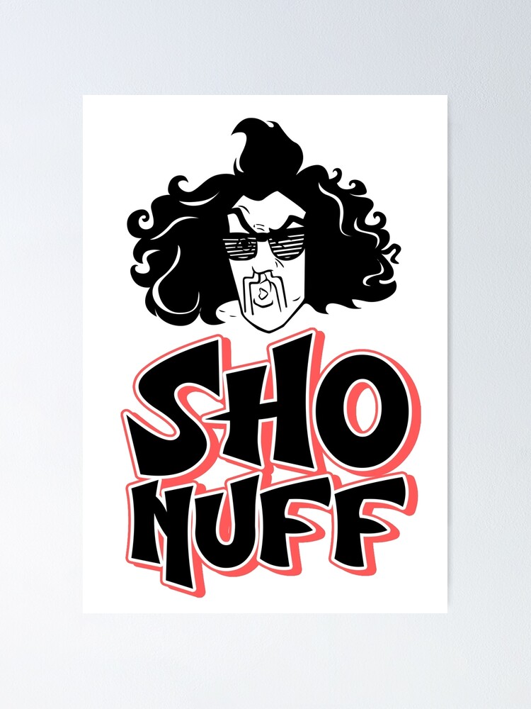"Sho Nuff - The Last Dragon Retro Vintage Tshirt" Poster by ...