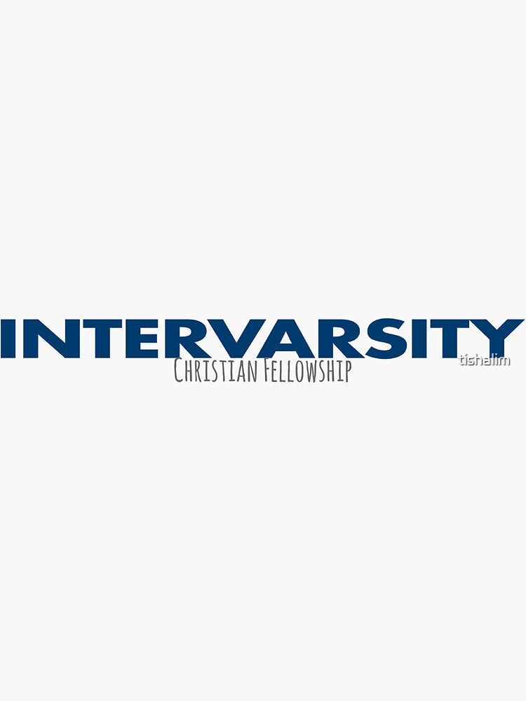 "Intervarsity" Sticker for Sale by tishalim | Redbubble