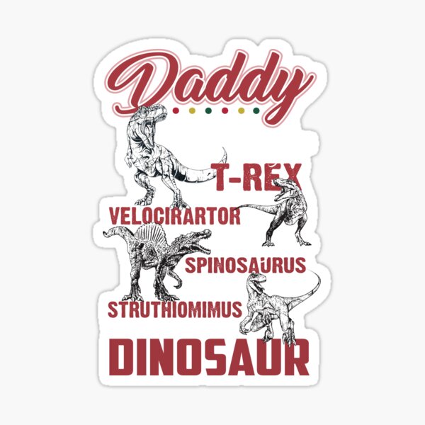 Pegatina «Daddy T-Rex Velocirartor Spinosaurus Struthiomimus Dinosaurio ...