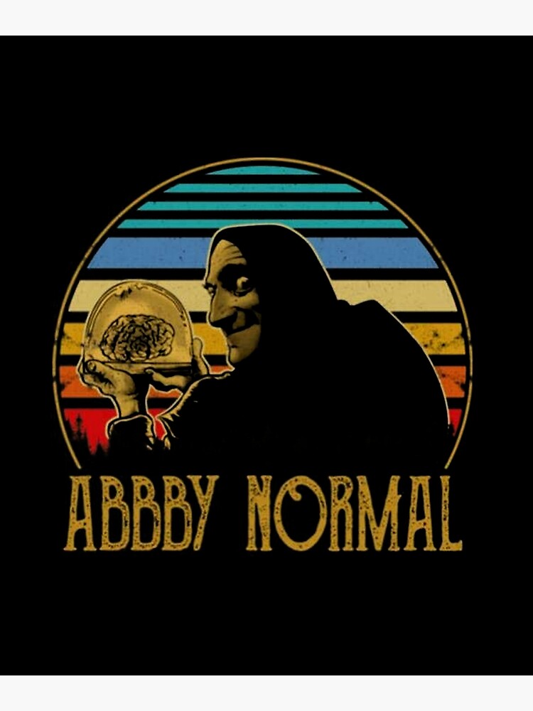 "Abby Normal" Poster by ArtHermann | Redbubble