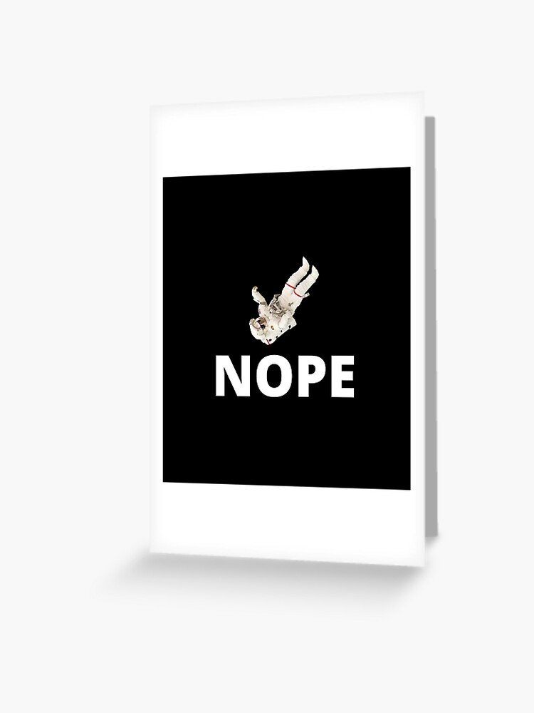 "NOPE, funny text - White version" Greeting Card for Sale by Alan ...