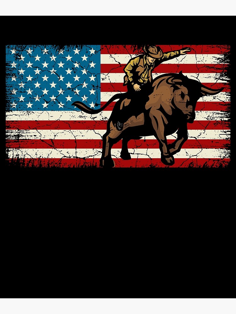 "Rodeo Bull Rider Patriotic American Flag Cowboys" Poster for Sale by ...
