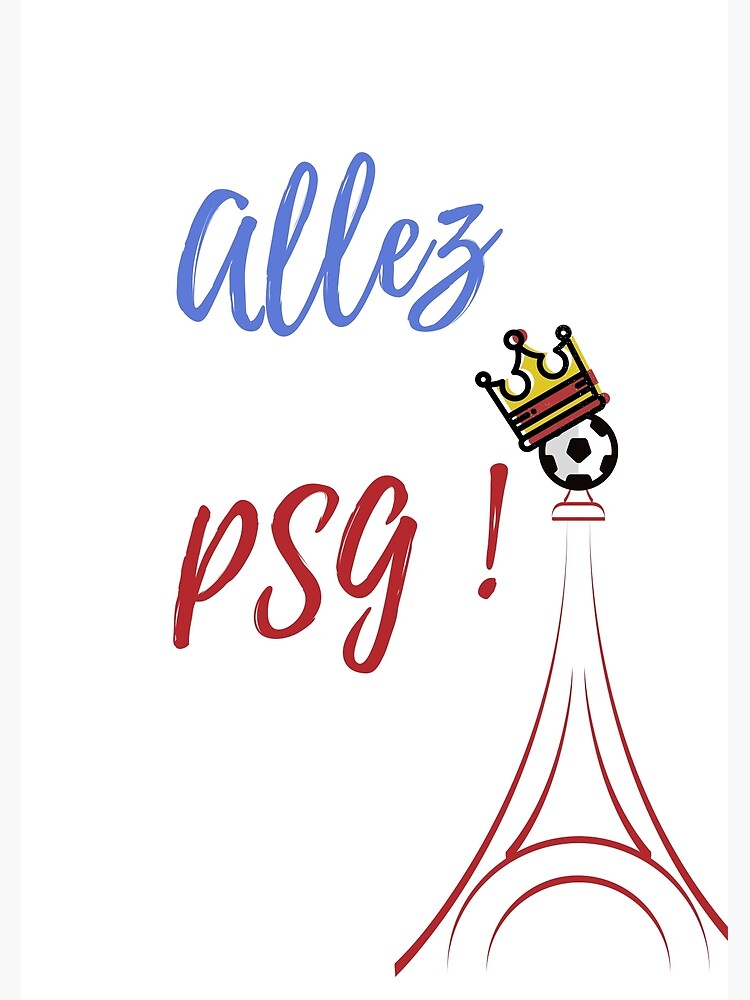 Poster « Allez le PSG ! », par ITCA | Redbubble