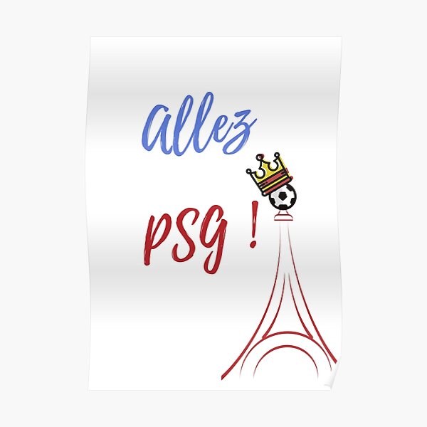 Poster « Allez le PSG ! », par ITCA | Redbubble